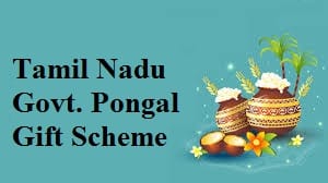Tamil Nadu Govt. Pongal Gift Scheme 2025 பொங்கல் பரிசு