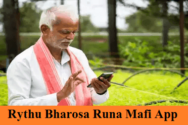 Rythu Bharosa Runa Mafi App : 2 Lakh Rs Crop Loan Waiver